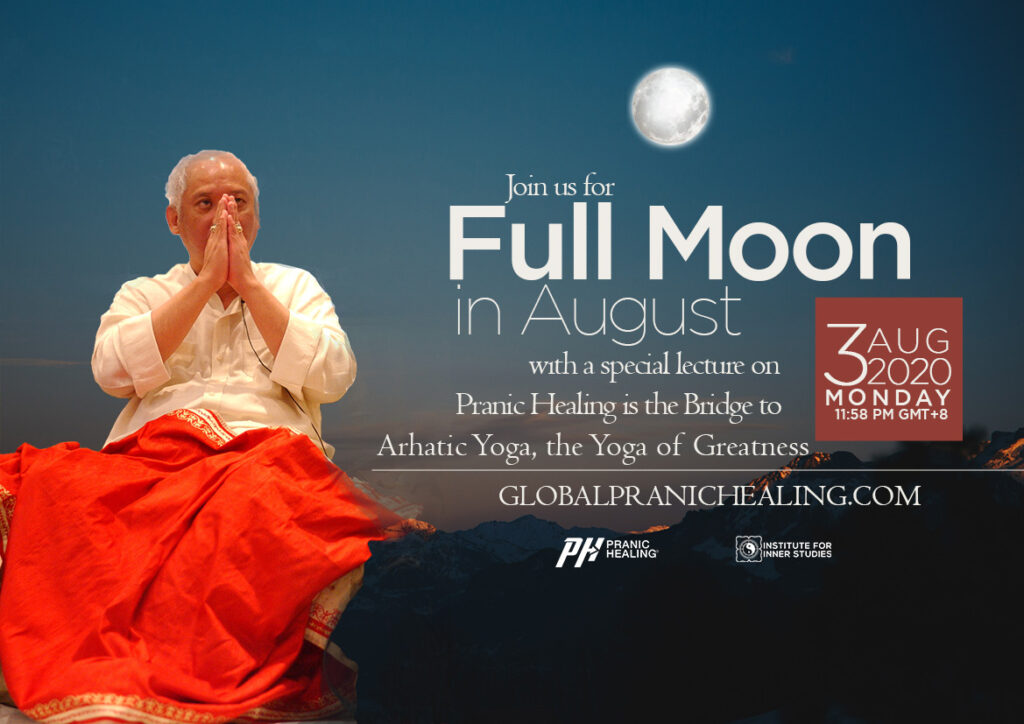 Full Moon in August Pranic Healing is the bridge to Arhatic Yoga, the ...