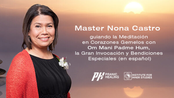 Master Nona Castro leading the Meditation on Twin Hearts with Om Mane ...